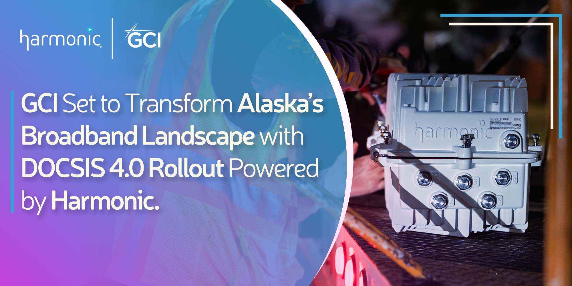 GCI Set to Transform Alaska’s Broadband Landscape with DOCSIS 4.0 ...