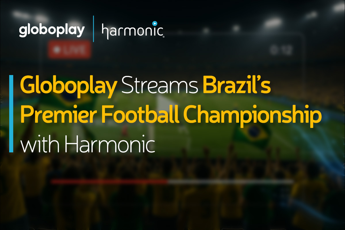Globoplay Streams Brazil’s Premier Football Championship with Harmonic